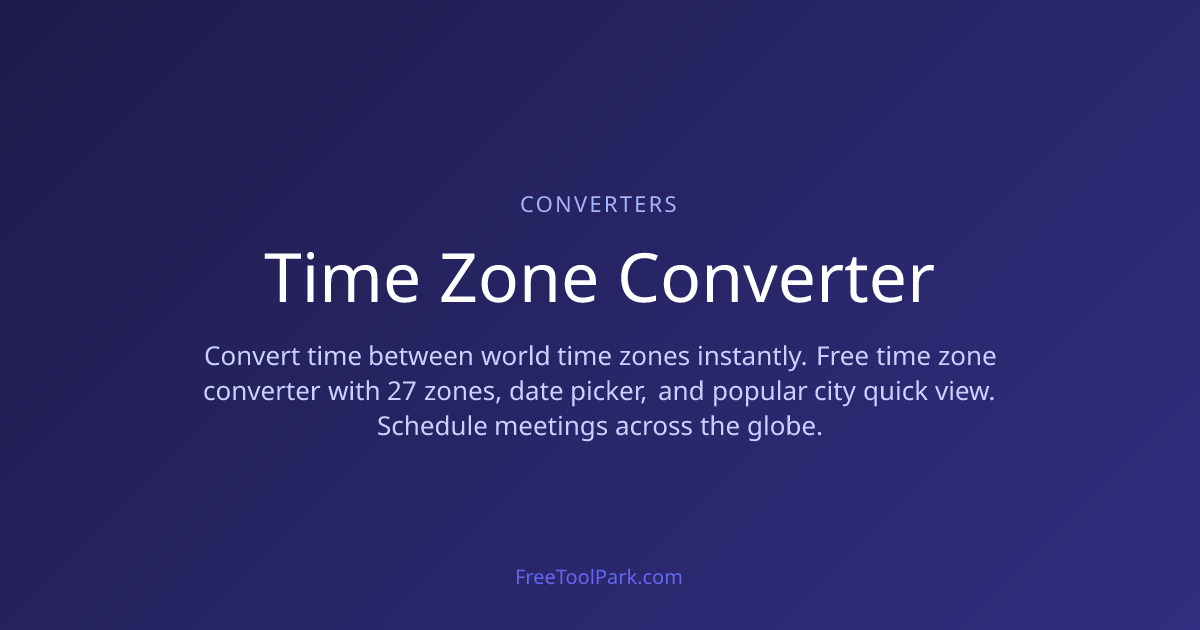 Time Zone Converter - World Time Zones | FreeToolPark | FreeToolPark ...